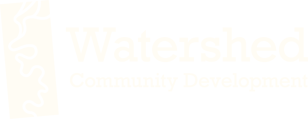 Community is Our Priority - Watershed Community Development